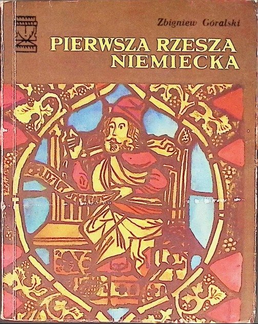 Pierwsza rzesza niemiecka - Góralski Zbigniew | Książka w Empik