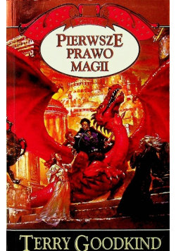 Pierwsze prawo magii - Goodkind Terry | Książka w Empik