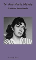 Pierwsze wspomnienie - Matute Ana Maria | Ebook Sklep EMPIK.COM