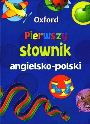 Pierwszy słownik angielsko-polski - Opracowanie zbiorowe | Książka w Empik