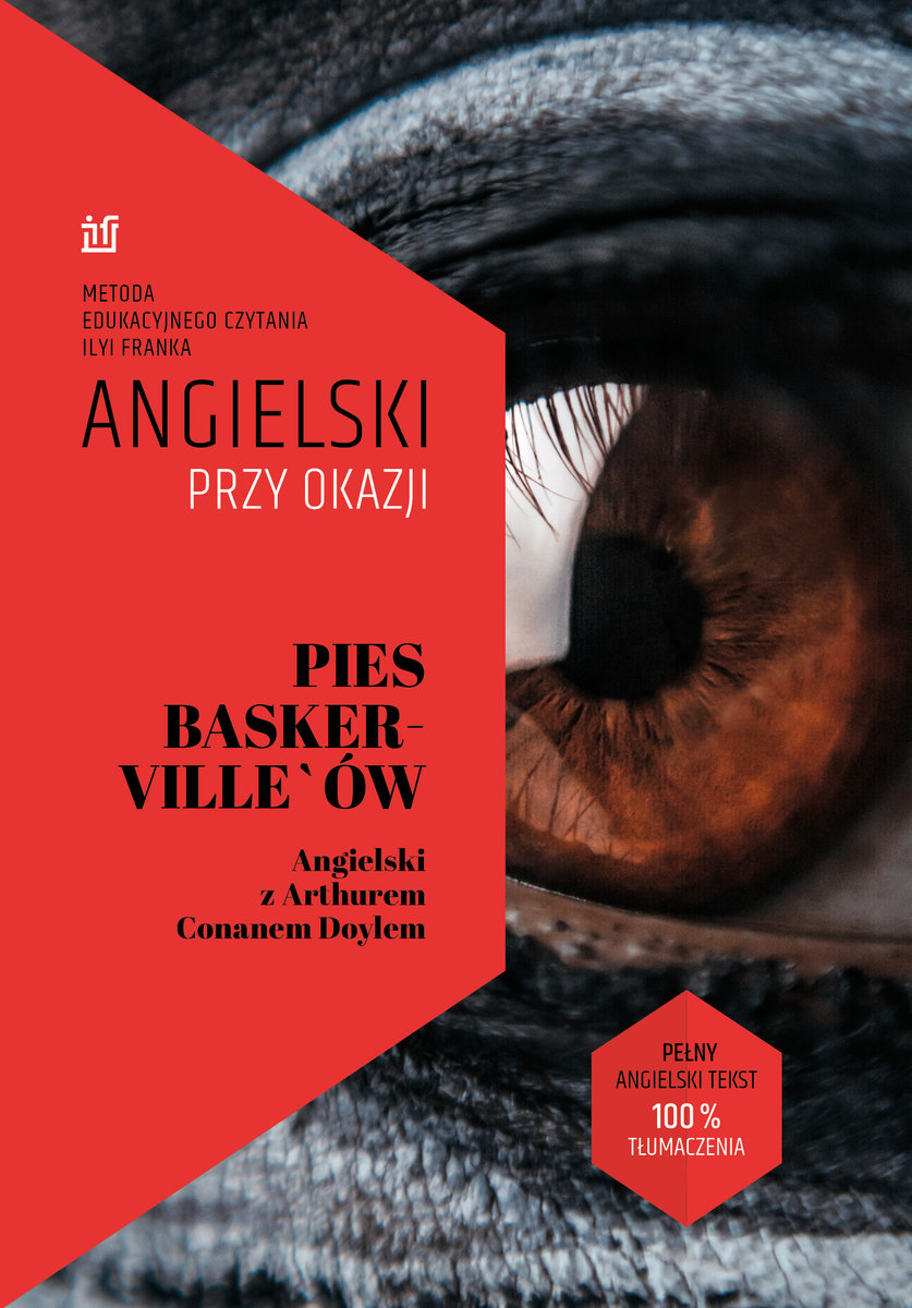 Pies Baskerville’ów. Angielski z Arthurem Conanem Doylem - Doyle Arthur ...