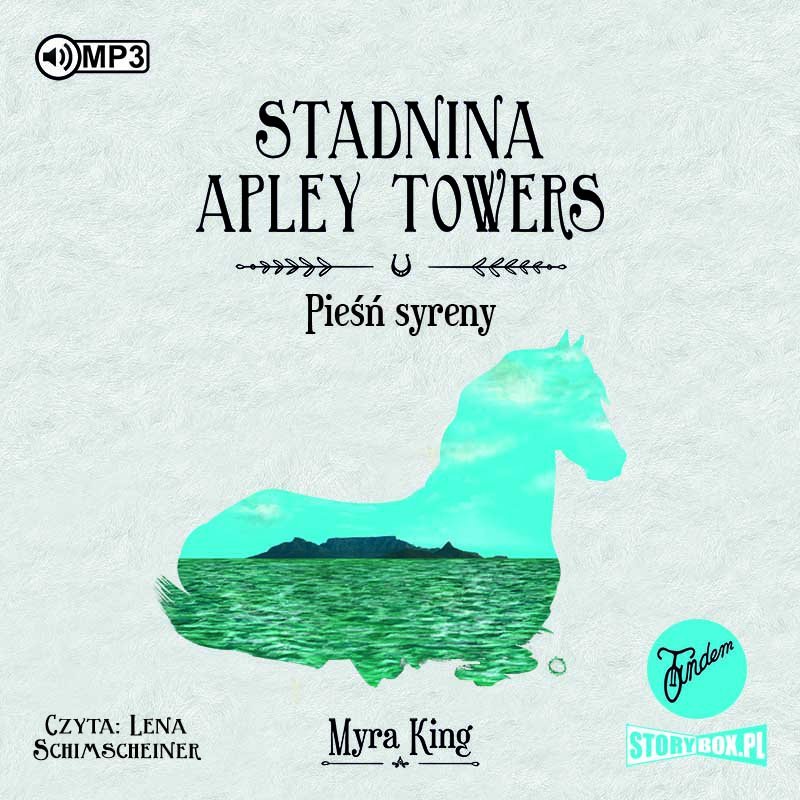 Pieśń syreny. Stadnina Apley Towers. Tom 3 - audiobook - King Myra ...