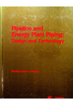Pipeline and Energy Plant Piping Design and technology - Opracowanie ...