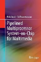 Pipelined Multiprocessor System-on-Chip for Multimedia - Javaid Haris ...