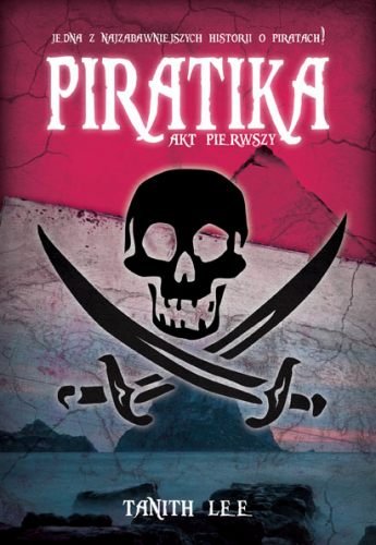 Piratica. Akt 1 - Lee Tanith | Książka w Empik