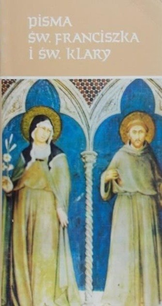 Pisma św Franciszka i św Klary - W opisie | Książka w Empik