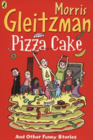 Pizza Cake - Gleitzman Morris | Książka w Empik
