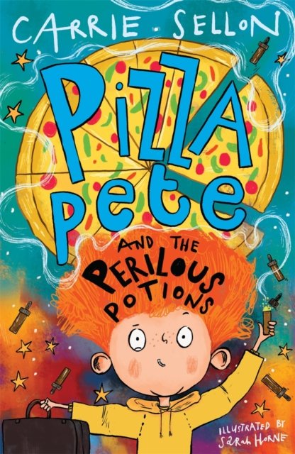 Pizza Pete and the Perilous Potions: THE TIMES CHILDREN'S BOOK OF THE ...
