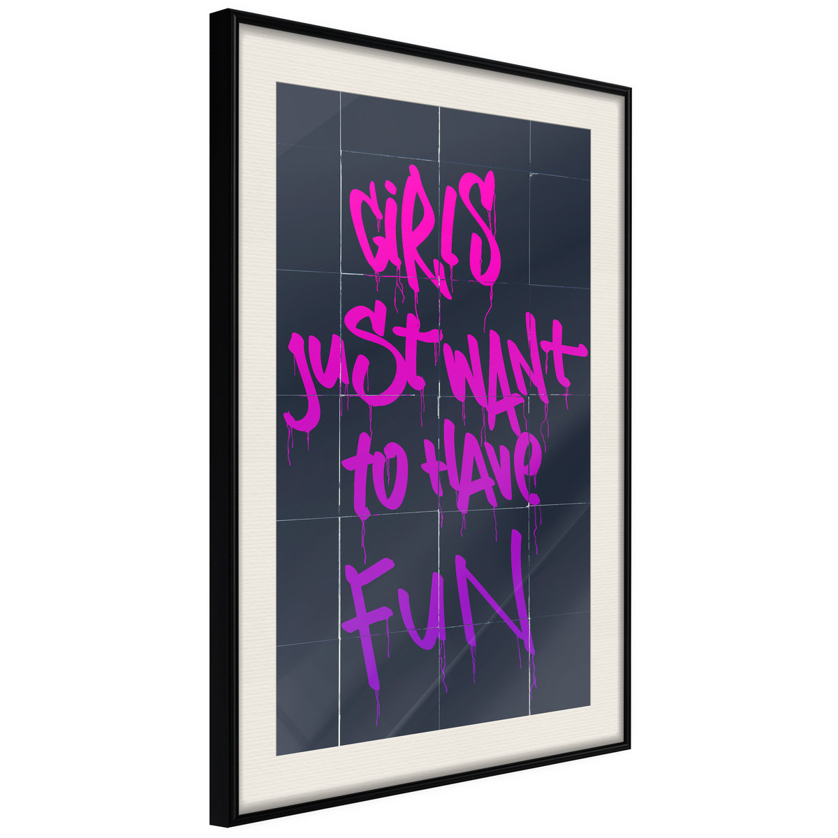 Plakat - Girls Just Want to Have Fun [Poster] 30x45 Rama czarna z passe ...