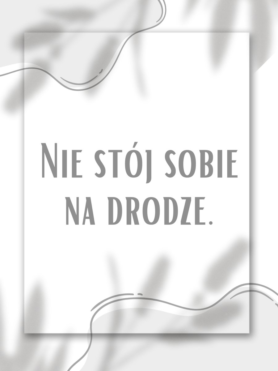 Plakat Nie stój sobie na drodze 50x70cm - E-Plumeria | Sklep EMPIK.COM