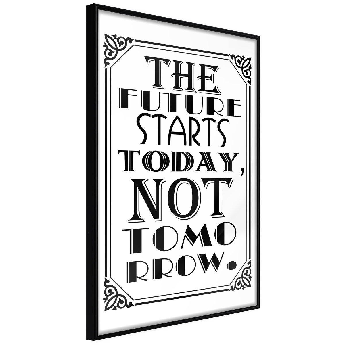 Plakat - The future starts today not tomorrow [Poster] 30x45 Rama ...