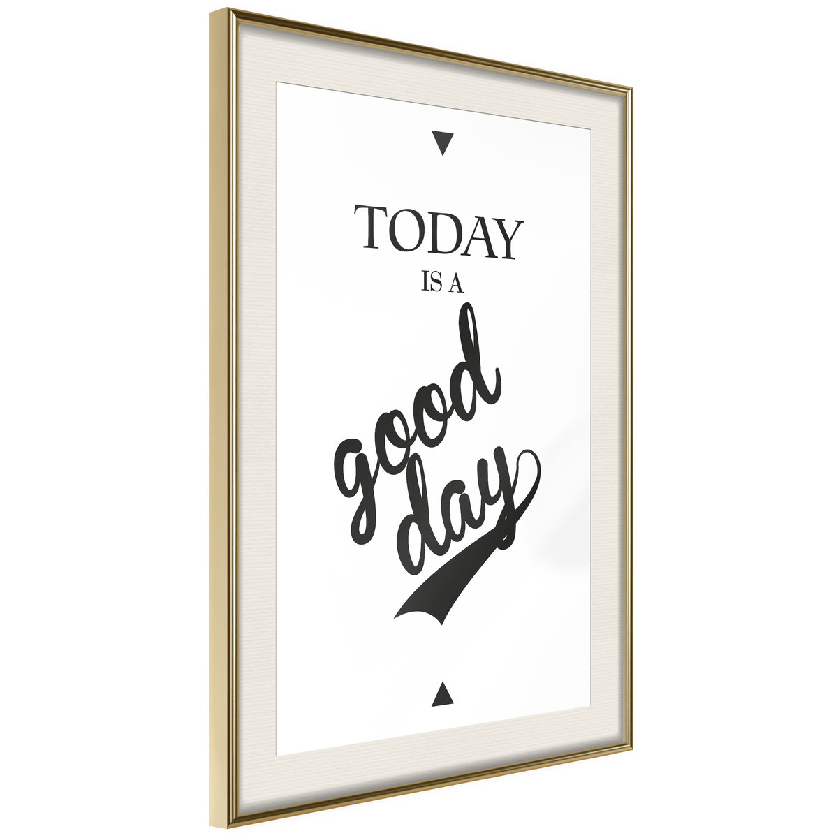 Plakat - Today is a good day [Poster] 20x30 Rama złota z passe-partout ...