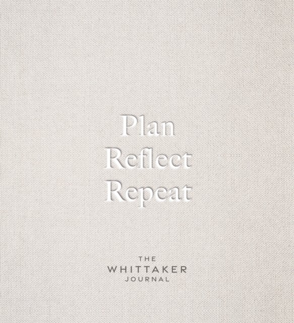 Plan, Reflect, Repeat: The Whittaker Journal - Carys Whittaker ...