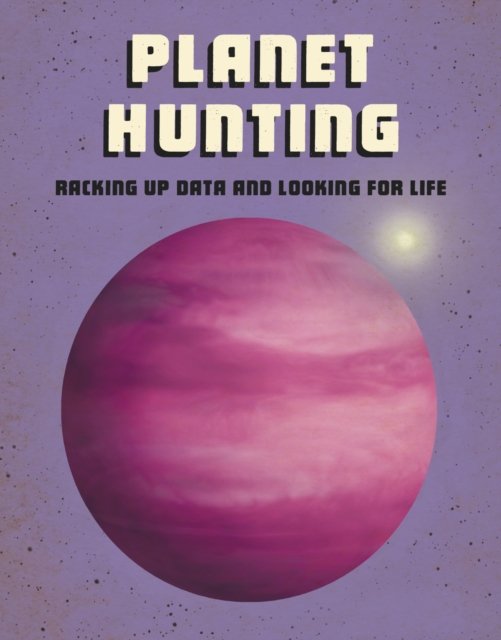 Planet Hunting: Racking Up Data and Looking for Life - Andrew Langley ...
