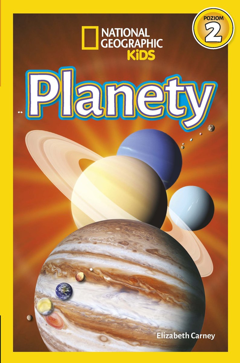 Planety. National Geographic Kids. Poziom 2 - Carney Elizabeth ...