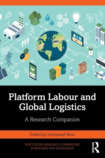 Platform Labour and Global Logistics: A Research Companion - Immanuel ...