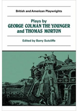 Plays by George Colman the Younger and Thomas Morton - | Książka w Empik