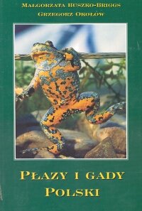 Płazy i Gady Polski - Opracowanie zbiorowe | Książka w Empik
