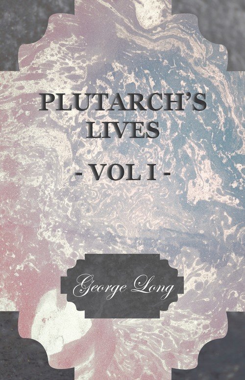 Plutarch's Lives - Vol I. - Plutarch | Książka w Empik