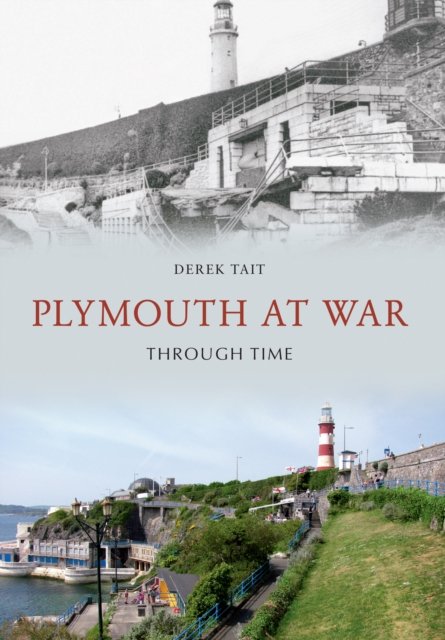Plymouth at War Through Time - Derek Tait | Książka w Empik
