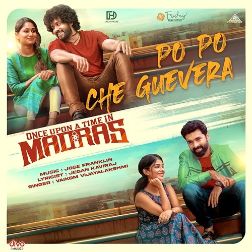 Po Po Che Guevera (From "Once Upon a Time in Madras") - Jose Franklin ...