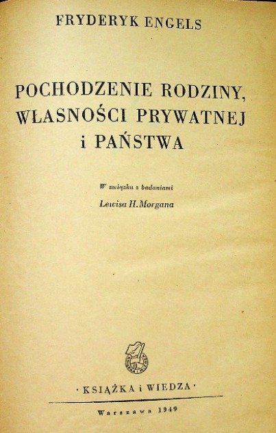 Pochodzenie rodziny własności prywatnej i państwa 1949 r. - Engels ...