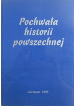 Pochwała historii powszechnej - | Książka w Empik
