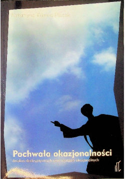 Pochwała okazjonalności - Kijania-Placek Katarzyna | Książka w Empik