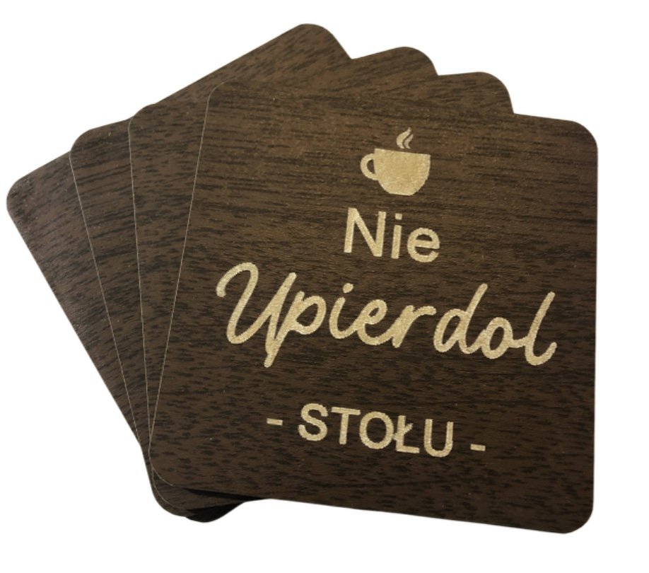 Podkładki Pod Kubek Śmieszne Gadżet Nie Upier Stołu - Nati-druk | Sklep ...