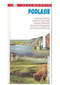 Podlaskie Przewodnik - Opracowanie zbiorowe | Książka w Empik