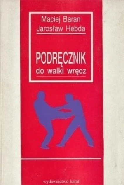 Podręcznik do walki wręcz - Opracowanie zbiorowe | Książka w Empik