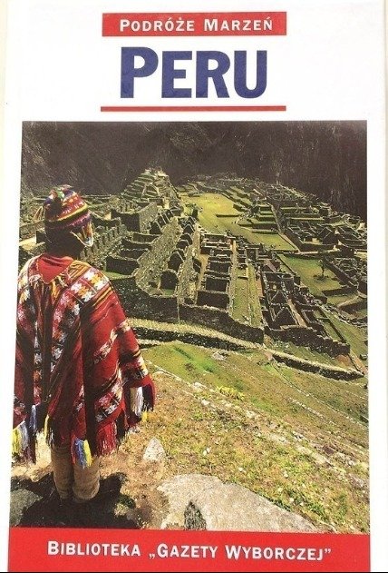 Podróże marzeń Tom 25 Peru - W opisie | Książka w Empik