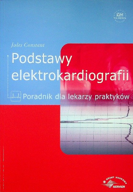 Podstawy elektrokardiografii - Constant Jules | Książka w Empik