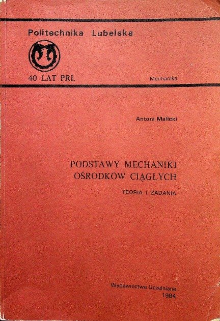 Podstawy mechaniki ośrodków ciągłych Teoria i zadania - Opracowanie zbiorowe | Książka w Empik