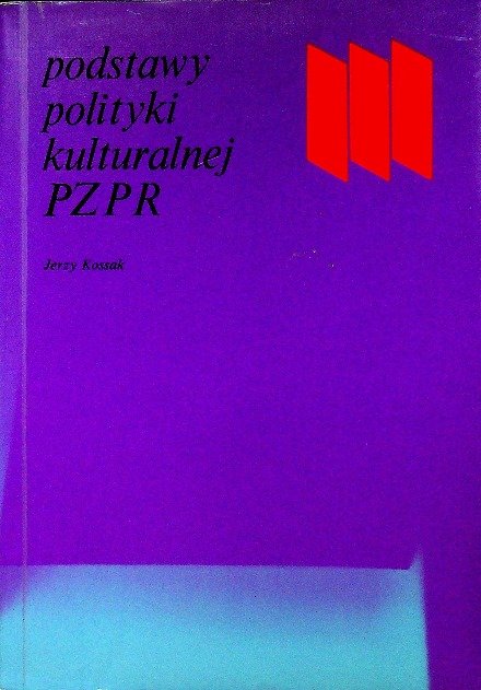 Podstawy polityki kulturalnej PZPR - W opisie | Książka w Empik