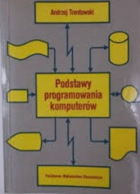 Podstawy programowania komputerów - W opisie | Książka w Empik