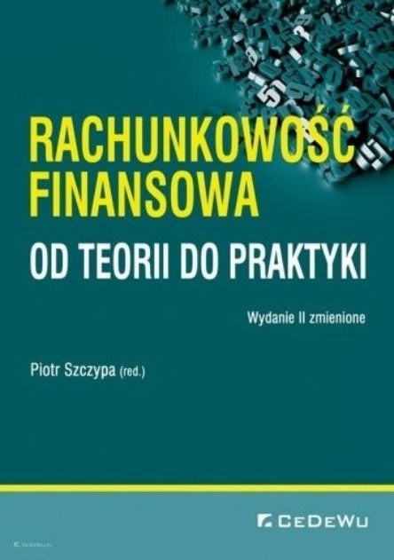 Podstawy rachunkowości Od teorii do praktyki - Szczypa Piotr | Książka w Empik