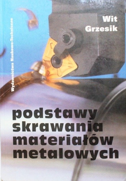 Podstawy skrawania materiałów metalowych - W opisie | Książka w Empik