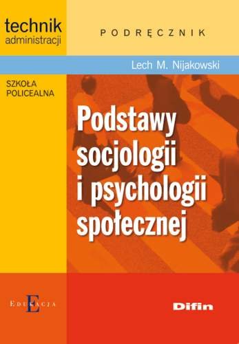 Podstawy socjologii i psychologii społecznej - Nijakowski Lech M ...