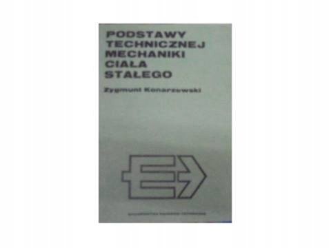 Podstawy Technicznej Mechaniki Ciała Stałego - Konarzewski Marek ...