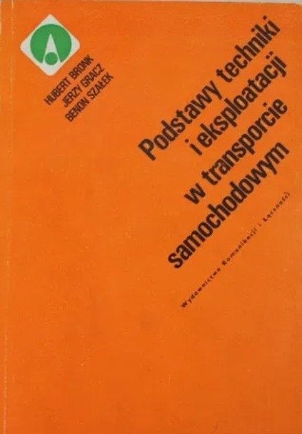 Podstawy techniki i eksploatacji w transporcie samochodowym - W opisie | Książka w Empik