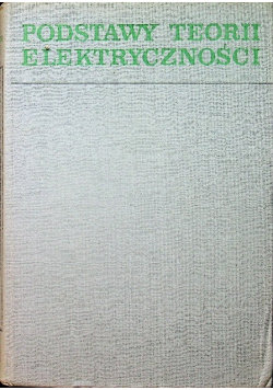 Podstawy teorii elektryczności - | Książka w Empik