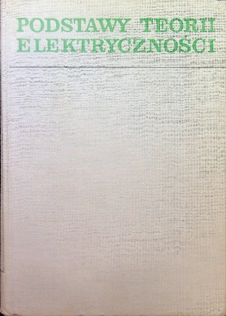 Podstawy teorii elektryczności - W opisie | Książka w Empik