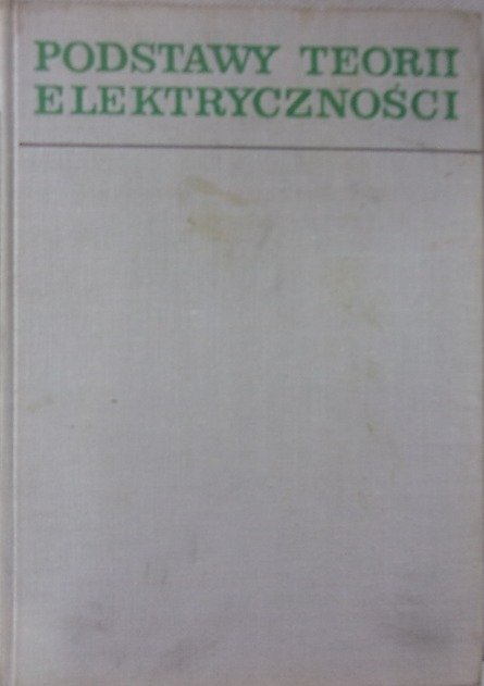 Podstawy teorii elektryczności - Opracowanie zbiorowe | Książka w Empik