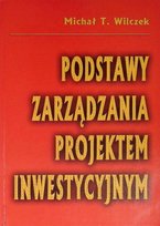 Podstawy Zarządzania Projektem Inwestycyjnymi - Opracowanie zbiorowe | Książka w Empik