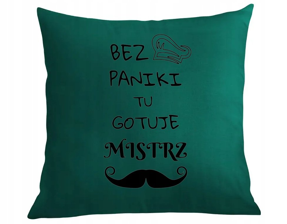 Poduszka + poszewka Bez Paniki tu Gotuje Mistrz - Inna marka | Sklep ...