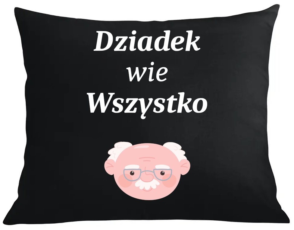 Poduszka + poszewka Dzień Dziadka Dziadek wie Wszystko Prezent - Inna ... Poduszka + poszewka Dzień Dziadka Dziadek wie Wszystko Prezent - Inna ...