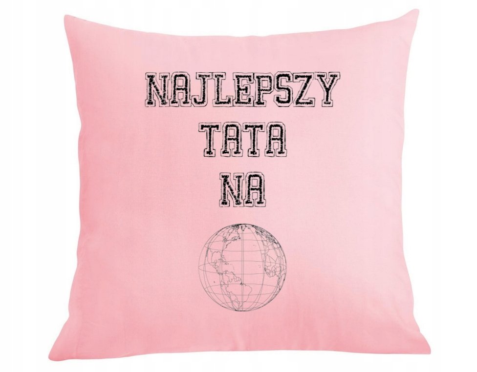 Poduszka + poszewka Najlepszy TATA na Świecie - Inna marka | Sklep ...