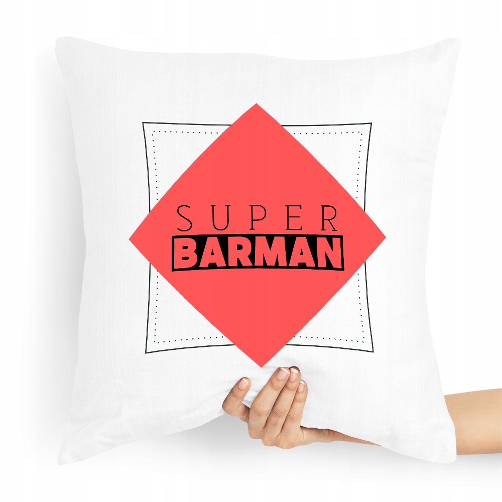 PODUSZKA PREZENT DLA BARMANA SUPER BARMAN z Nadrukiem ze Zdjęciem ...
