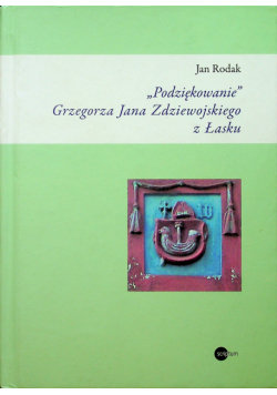 Podziękowanie Grzegorza Jana Zdziiewojskiego z Łasku - Jan Rodak ...